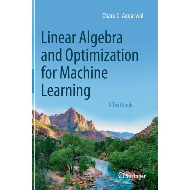 Linear Algebra and Optimization for Machine Learning: A Textbook ...
