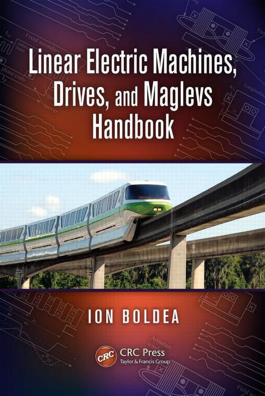 Linear Electric Machines, Drives, and MAGLEVs Handbook, (Hardcover ...
