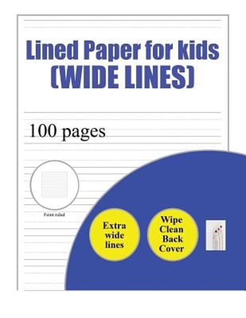 Pre-Owned Lined Paper for Kids (Wide Lines) : 100 Basic Handwriting ...