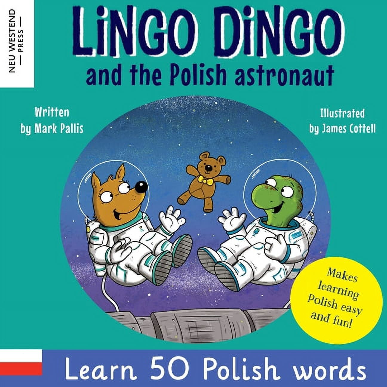 Lingo Dingo and the Polish astronaut: Laugh & Learn 50 Polish words ...