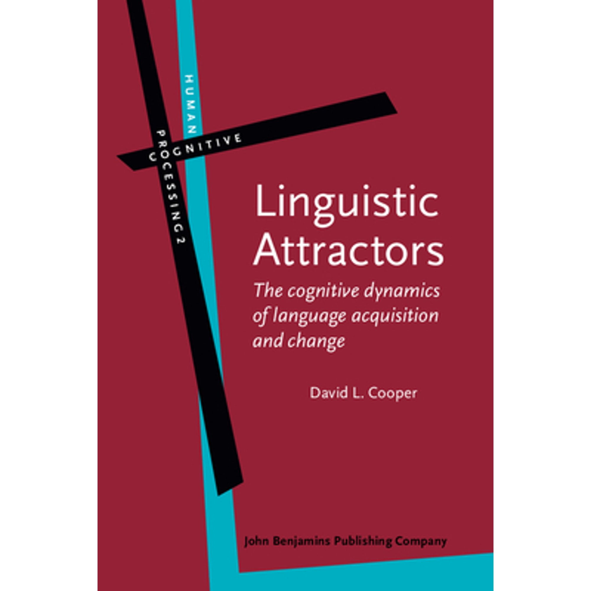 Pre-Owned Linguistic Attractors: The Cognitive Dynamics of Language Acquisition and Change ...