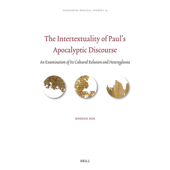 Linguistic Biblical Studies The Intertextuality of Paul's Apocalyptic ...