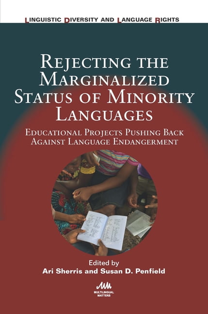 Linguistic Diversity and Language Rights Rejecting the Marginalized ...