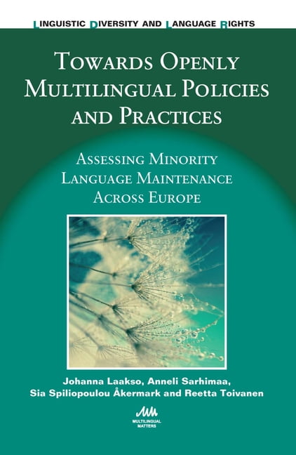 Linguistic Diversity and Language Rights Towards Openly Multilingual Policies and Practices ...