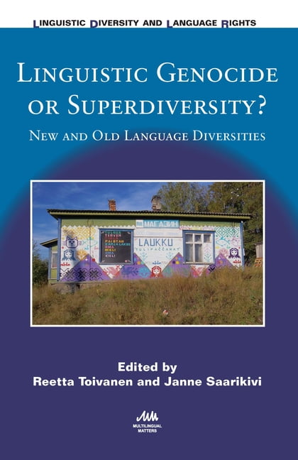 Linguistic Genocide or Superdiversity? : New and Old Language ...