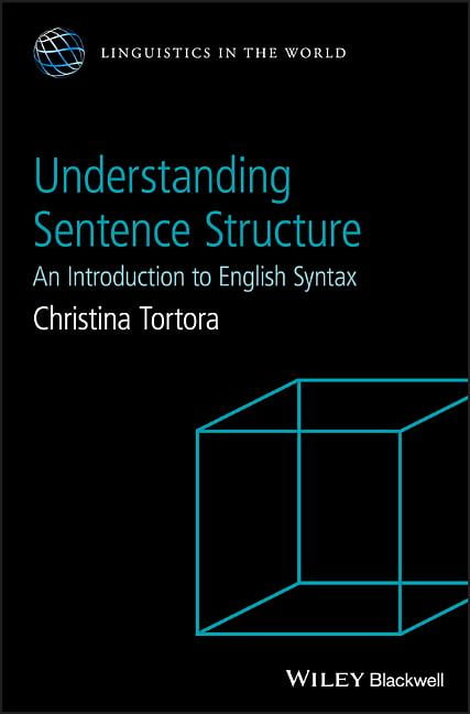 Linguistics in the World Understanding Sentence Structure: An ...