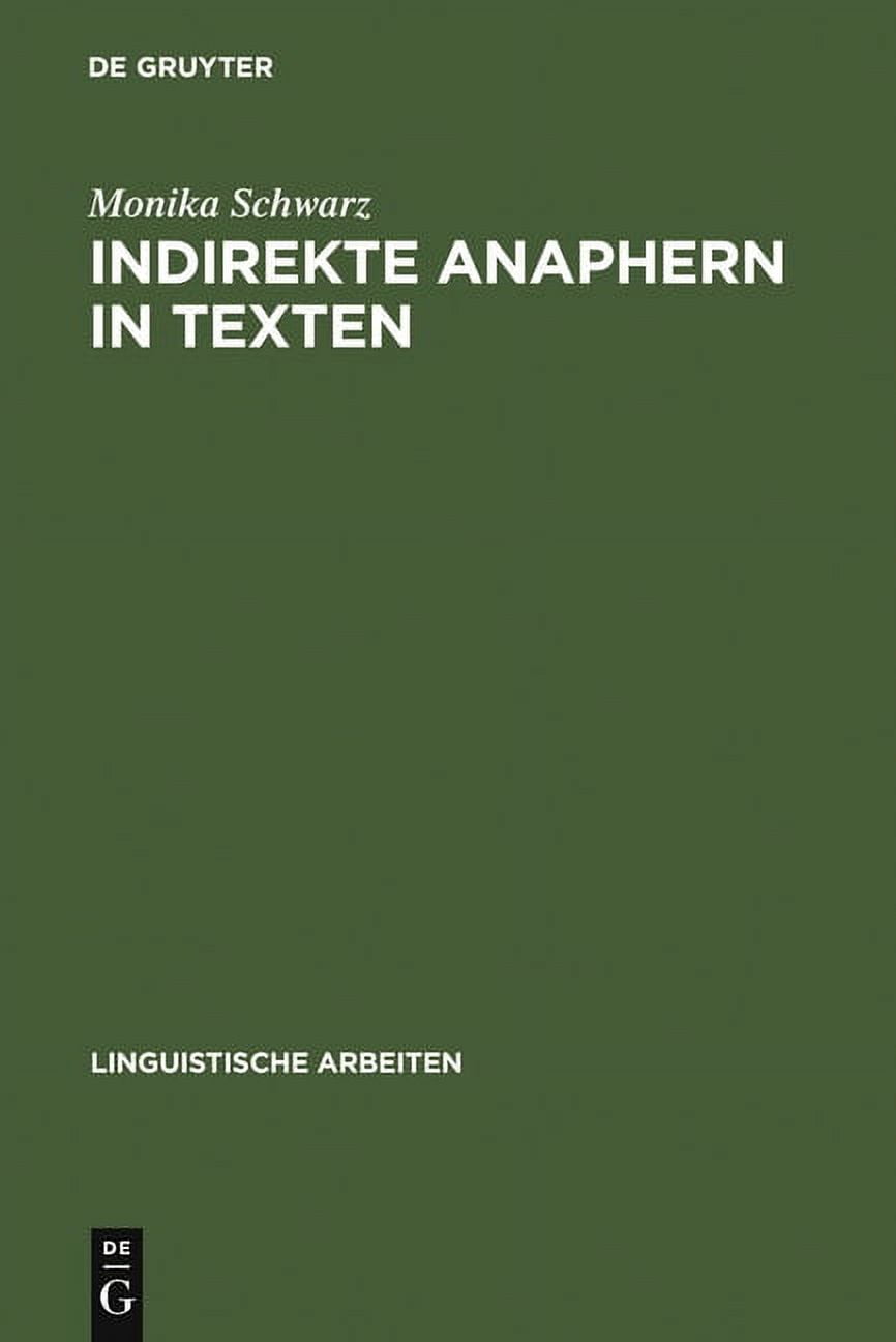 Linguistische Arbeiten Indirekte Anaphern in Texten: Studien Zur DomÃ ...