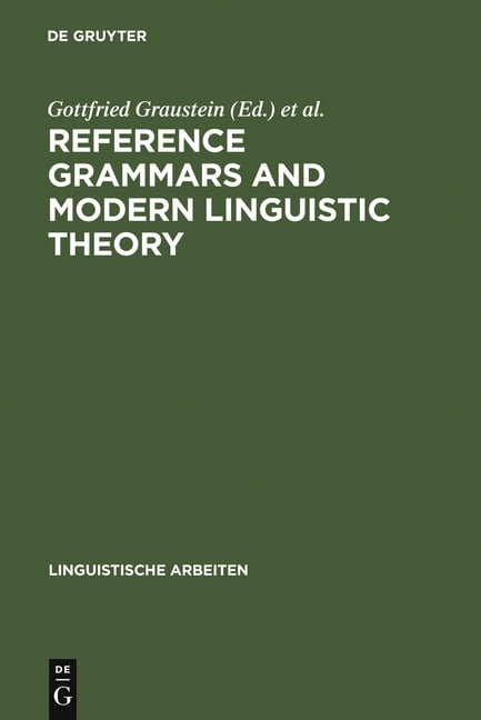 Linguistische Arbeiten Reference Grammars and Modern Linguistic Theory ...