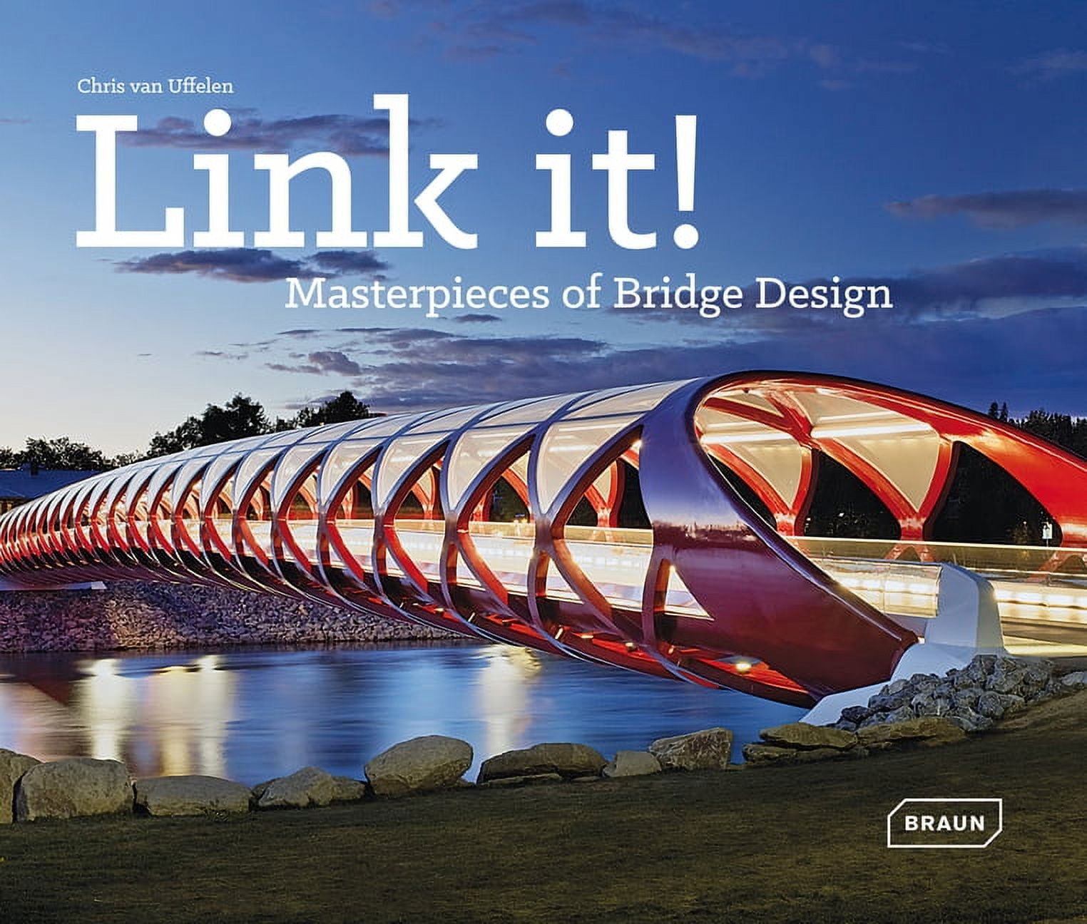 Link It!: Masterpieces of Bridge Design (Hardcover) - Walmart.com