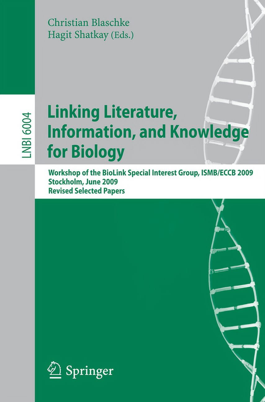 Linking, Literature, Information, and Knowledge for Biologie: Workshop ...