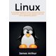 Linux : A complete guide to Linux command line for beginners, and how ...