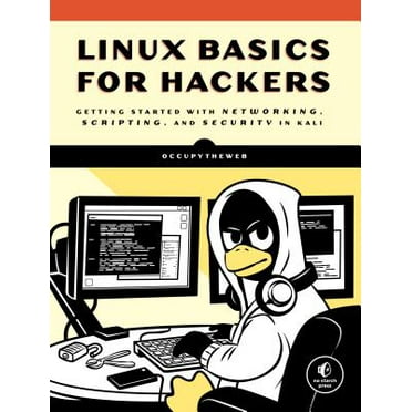 Hacking with Kali Linux THE ULTIMATE BEGINNERS GUIDE : Learn and Practice the Basics of Ethical ...