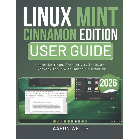 Linux Mint Cinnamon Edition User Guide 2026: Master Settings ...