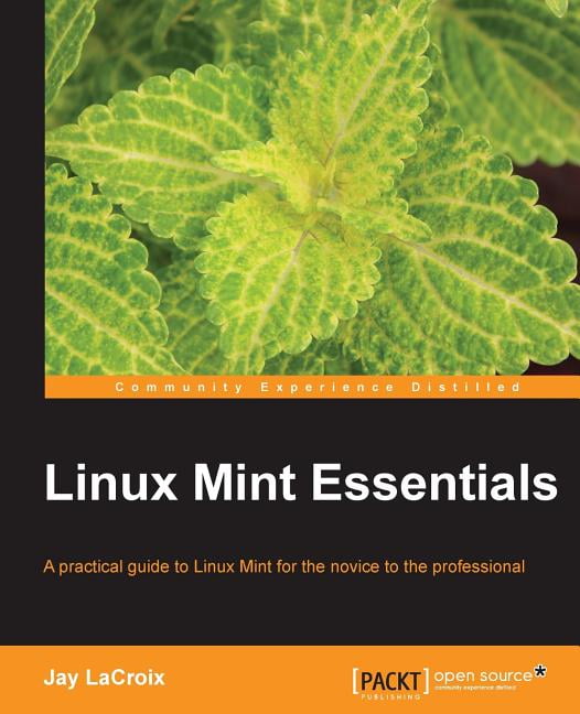 Linux Mint Essentials (Paperback) - Walmart.com