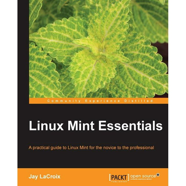 Linux Mint Essentials (Paperback) - Walmart.com