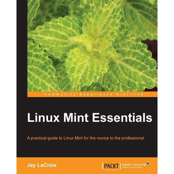 Linux Mint Essentials (Paperback) - Walmart.com
