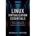 Core Tech Learning Linux Virtualization Essentials: Master Containers ...