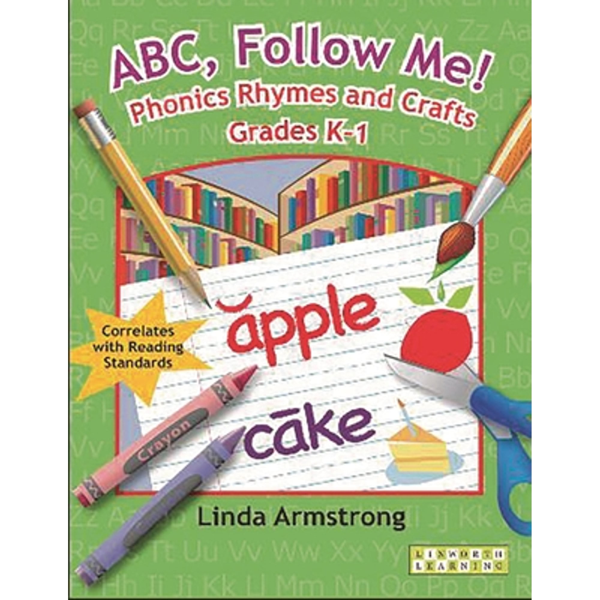 Linworth Learning: Abc, Follow Me! Phonics Rhymes and Crafts Grades K-1 ...