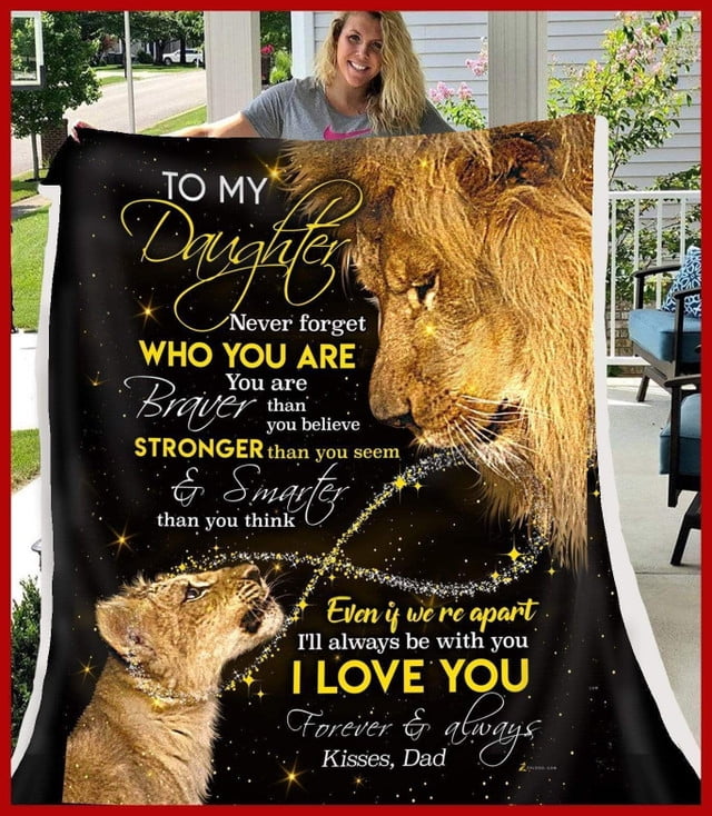 Lion Blanket Gift For Daughter Never Forget Who You Are - Walmart.com