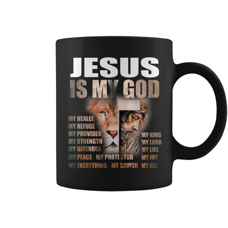 Lion Christian Jesus Is My God Lord King Savior Good Friday Coffee Mugs ...