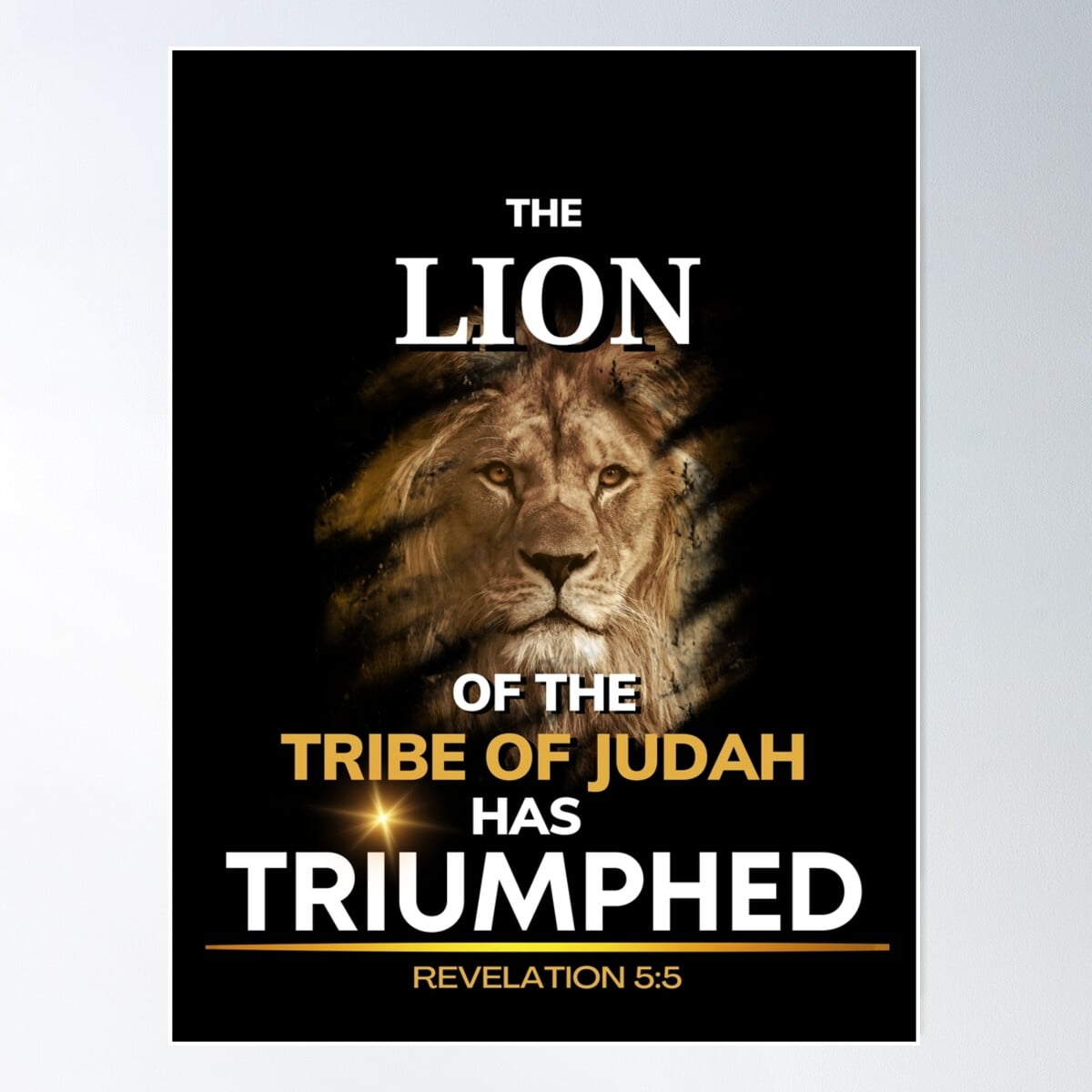 Lion Of The Tribe Of Judah Has Triumphed Poster Wall Art, Modern Wall ...