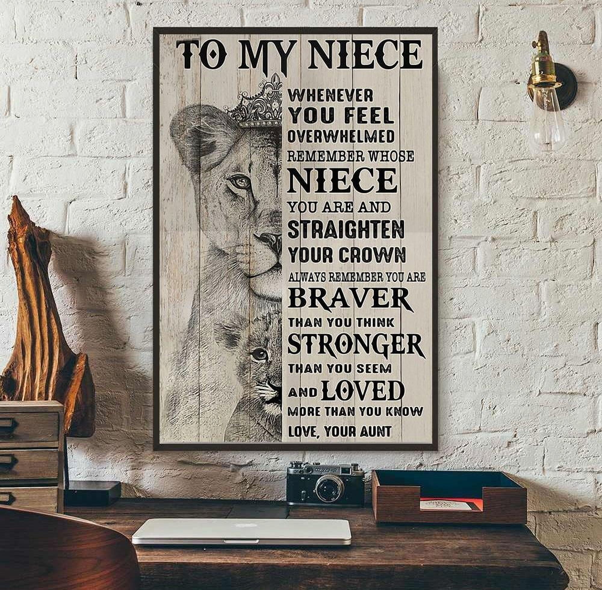 Lion poster to my niece whenever you feel overwhelmed 24 x 36 Inch ...