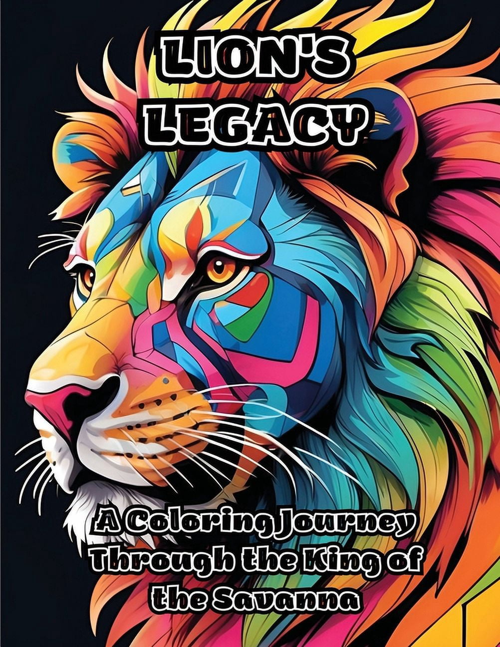 Lion's Legacy: A Coloring Journey Through the King of the Savanna ...