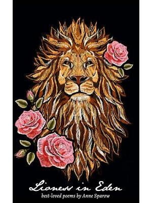 Lioness in Eden : Best-Loved Poems by Anne Sparow - Walmart.com