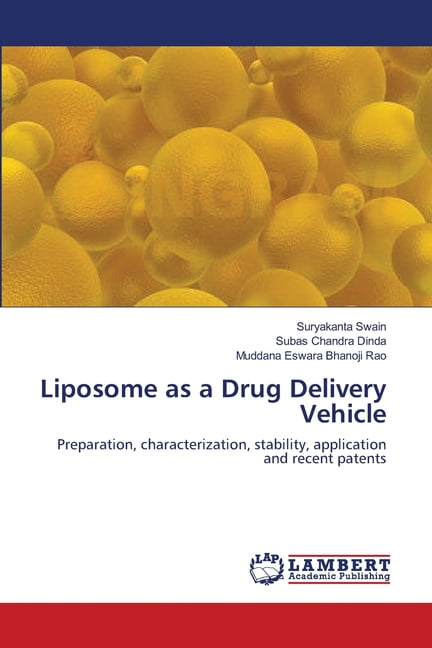 Liposome as a Drug Delivery Vehicle (Paperback) - Walmart.com