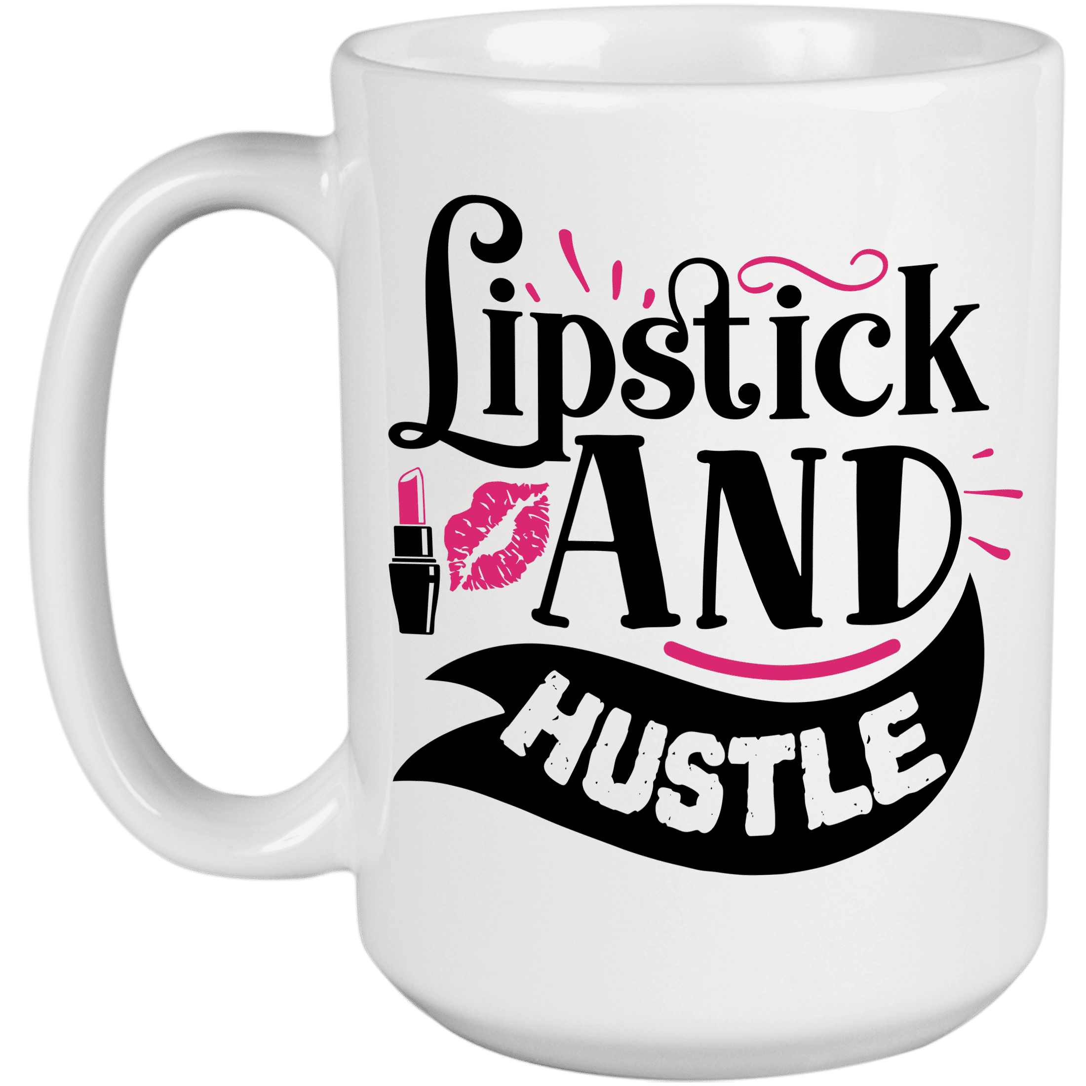 Lipstick and Hustle Quote with Artsy Design - Beauty Themed Merch for ...