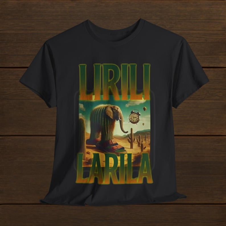 Lirili Larila Funny Italian Brainrot Meme,Unhinged Clothes, Cactus ...