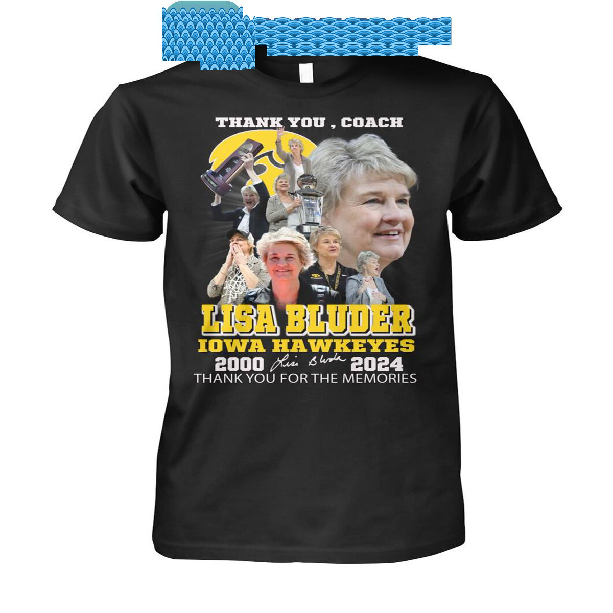 Lisa Bluder Iowa Hawkeyes Thank You For The Memories 2000-2024 T-Shirt ...