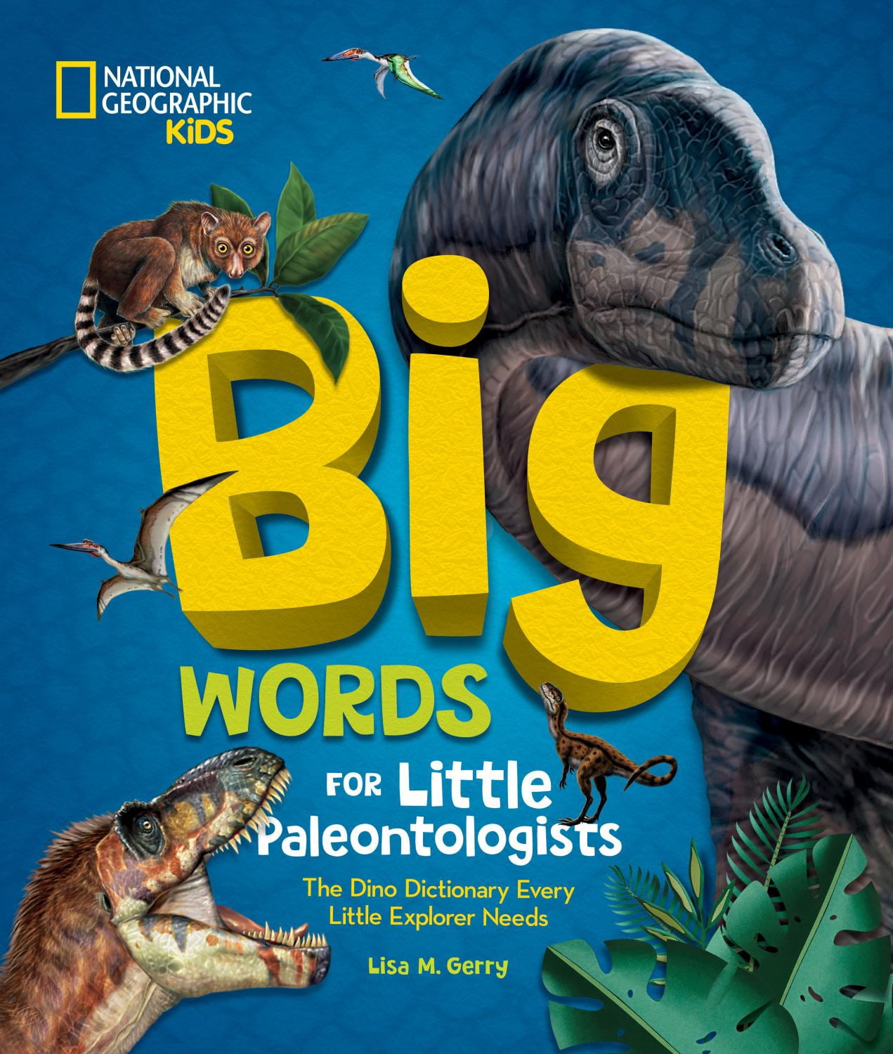 Big Words for Little Paleontologists: The Dino Dictionary Every Little ...