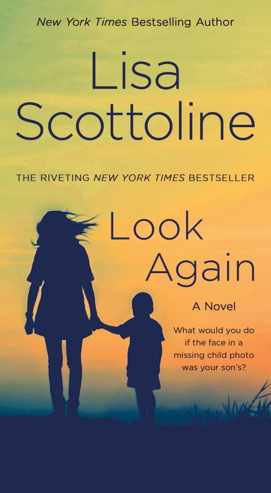 Lisa Scottoline: Look Again: A Novel (Paperback) - Walmart.com