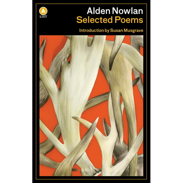 List: Alden Nowlan: Selected Poems (Paperback) - Walmart.com