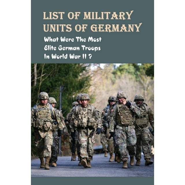 List Of Military Units Of Germany : What Were The Most Elite German ...