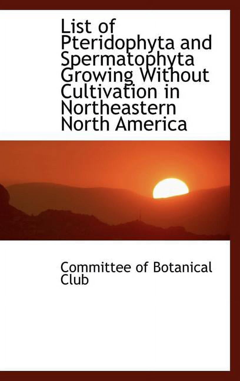 List of Pteridophyta and Spermatophyta Growing Without Cultivation in ...