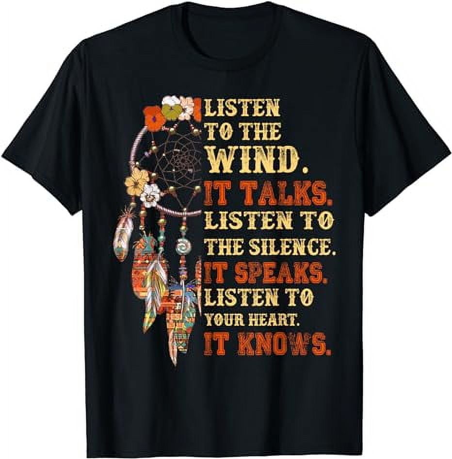 Listen To The Wind It Talks Native American Proverb Quotes T-Shirt ...