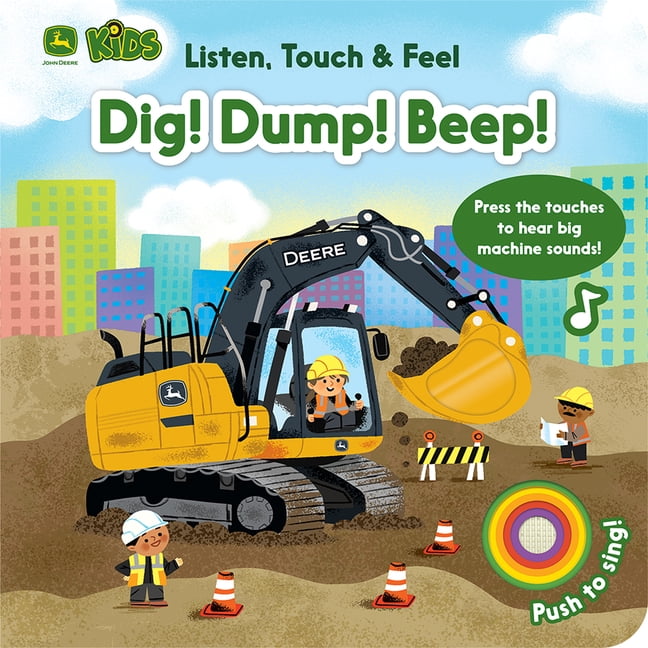 Listen, Touch & Feel John Deere Kids Listen Touch & Feel Dig! Dump ...