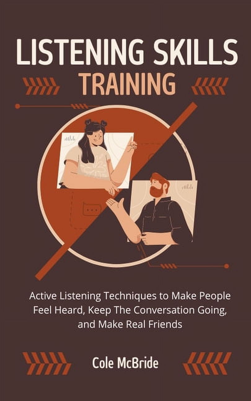 Listening Skills Training: Active Listening Techniques to Make People ...