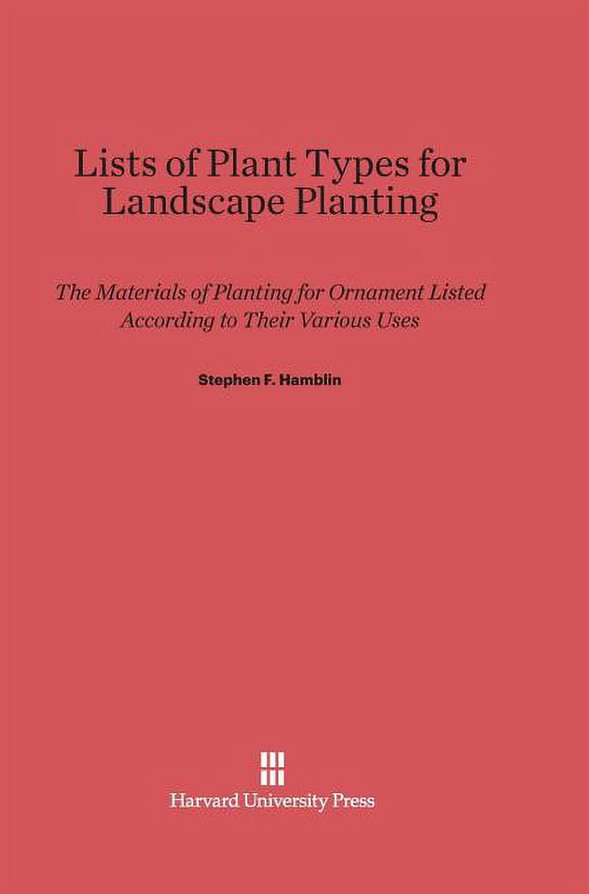 Lists of Plant Types for Landscape Planting: The Materials of Planting ...