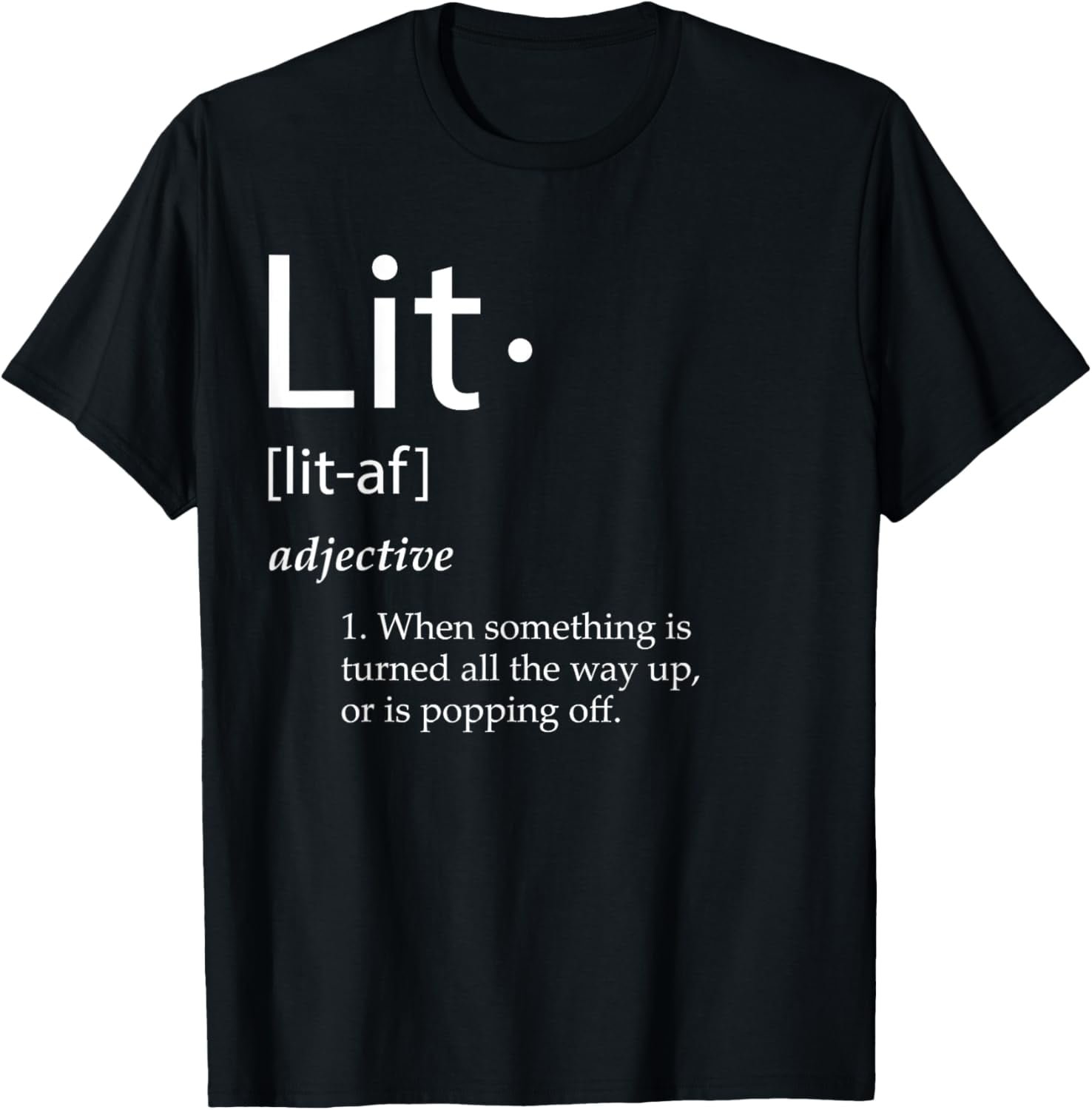 Lit Definition Funny Lit Meme Definition Christmas Party Lit T-Shirt ...