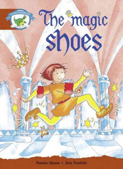 Literacy Edition Storyworlds Stage 7, Fantasy World, the Magic Shoes ...