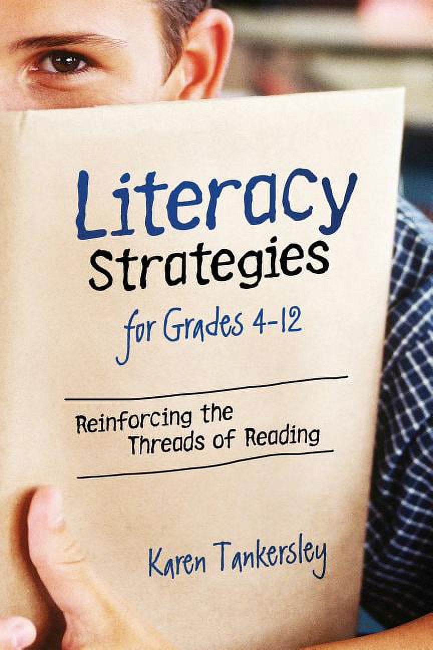 Literacy Strategies for Grades 4-12: Reinforcing the Threads of Reading ...