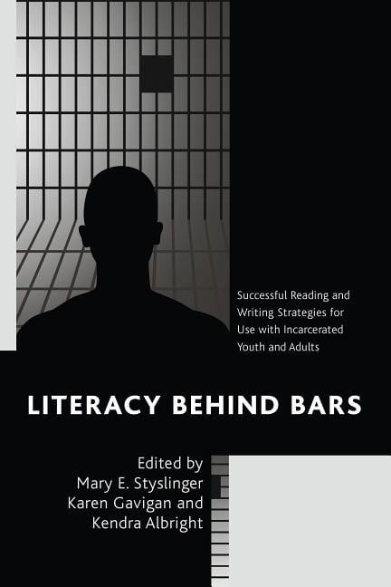 Literacy behind Bars: Successful Reading and Writing Strategies for Use ...