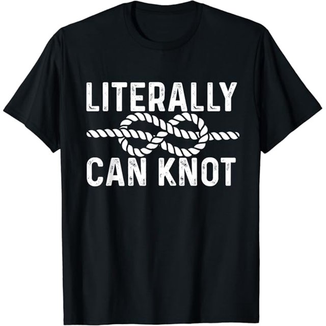 Literally Can Knot - Boating Boat Owner Captain Motorboating T-Shirt ...