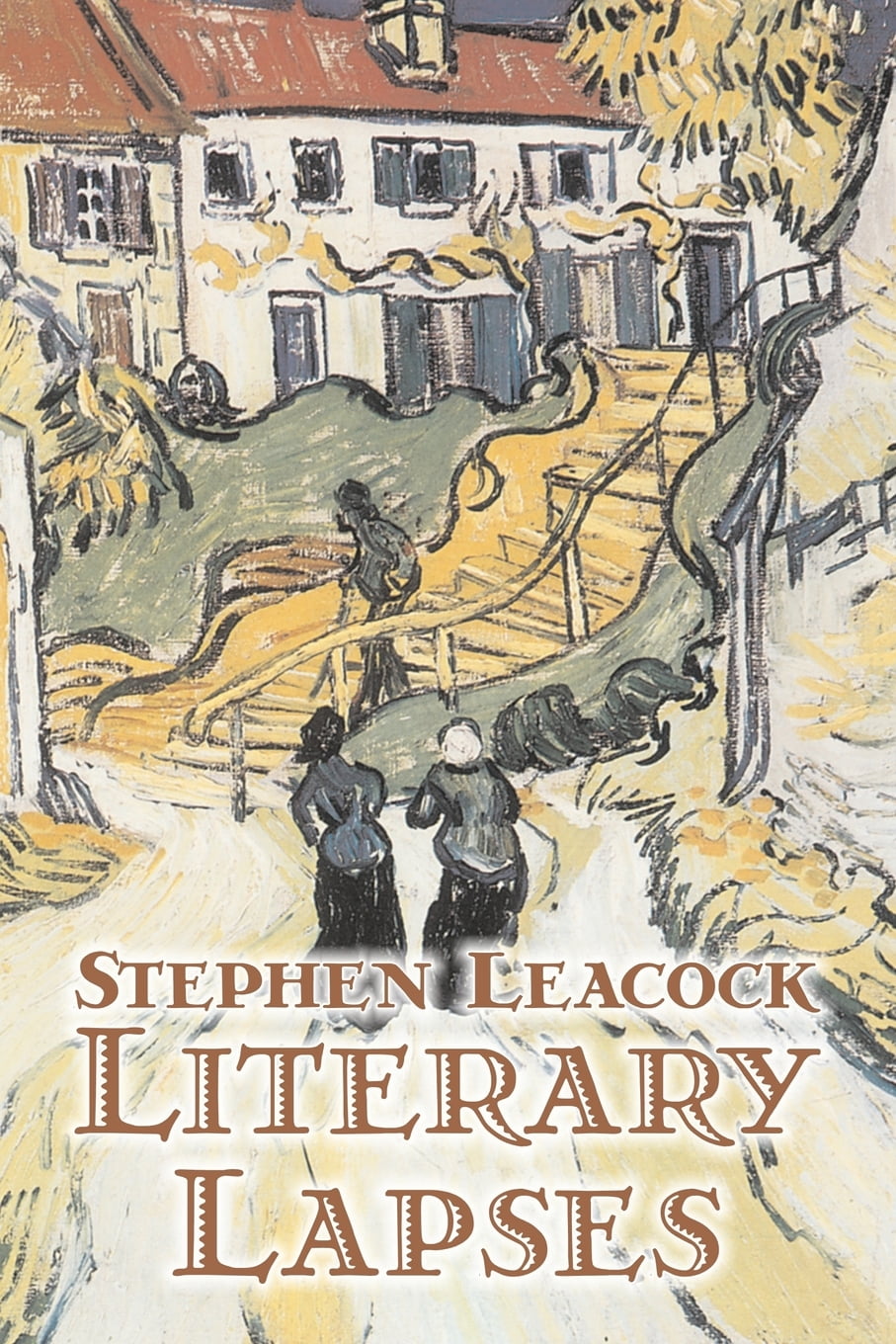 Literary Lapses by Stephen Leacck, Fiction, Literary (Paperback ...