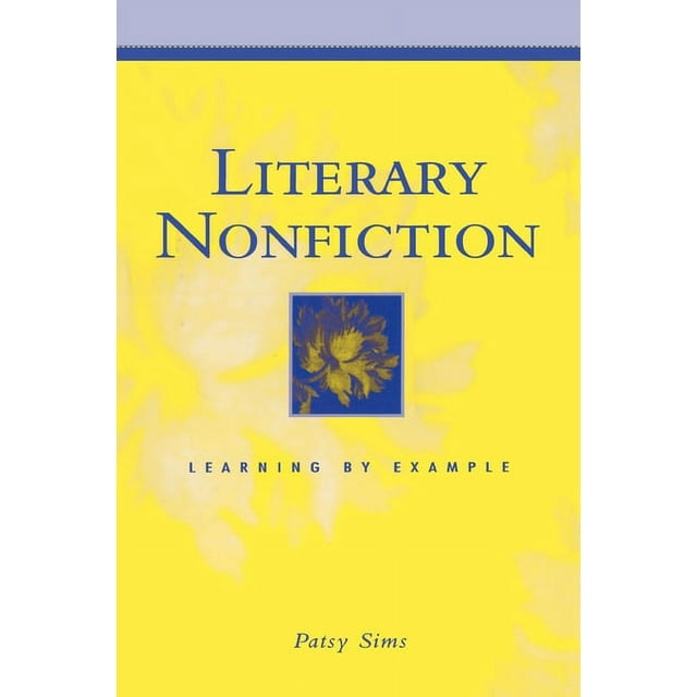 Literary Nonfiction: Learning by Example, (Paperback) - Walmart.com