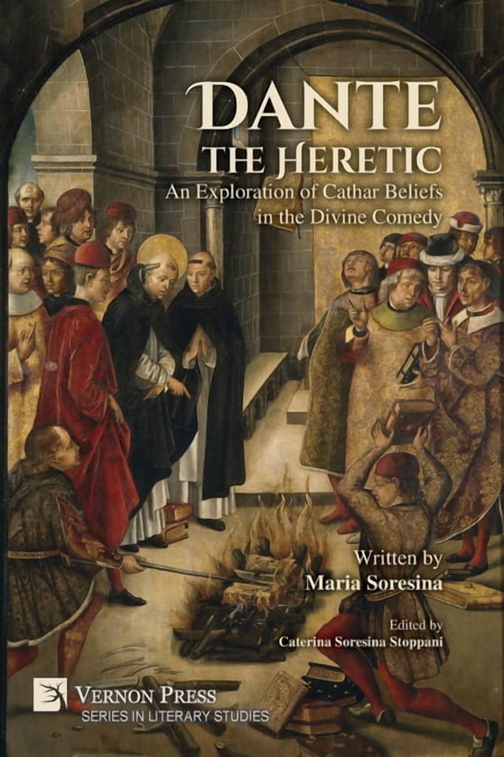 Literary Studies Dante the Heretic: An Exploration of Cathar Beliefs in ...