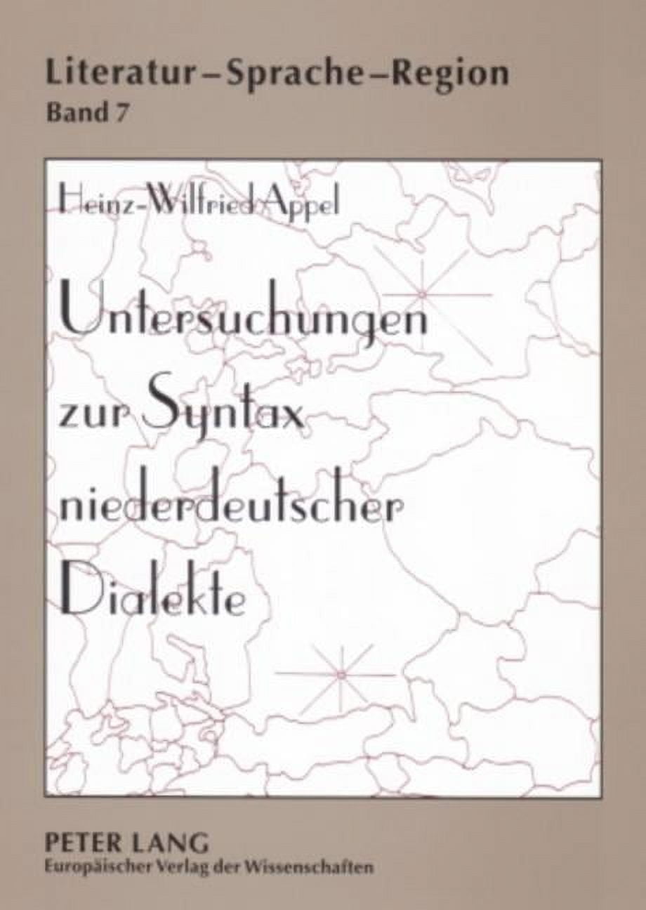 Literatur - Sprache - Region: Untersuchungen zur Syntax niederdeutscher ...